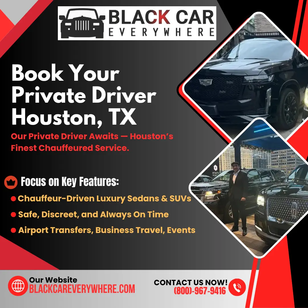 24/7 Private Driver Houston TX | Reliable Service Everywhere